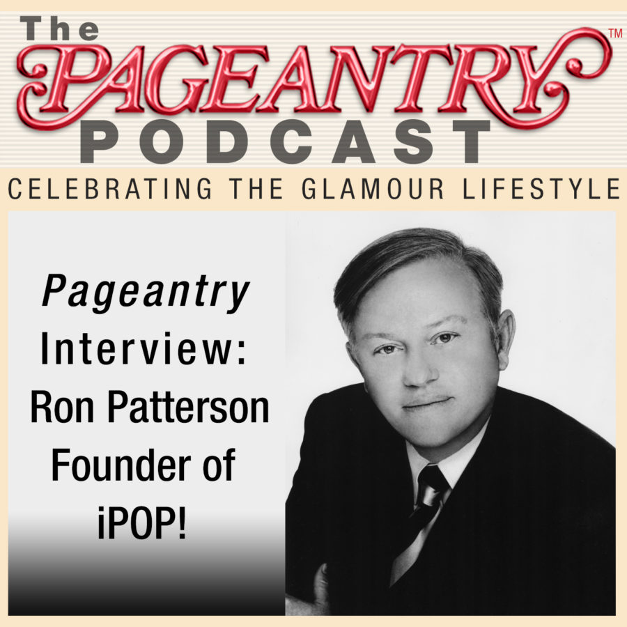 Pageantry PodCast: Ron Patterson of iPOP! - Pageantry Magazine