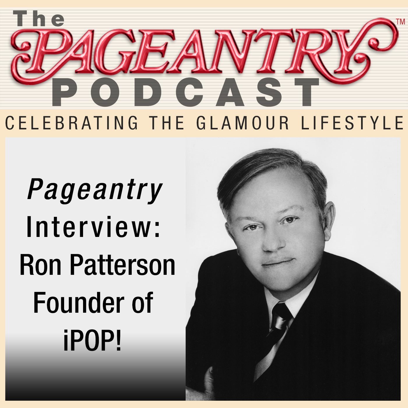 Pageantry PodCast: Ron Patterson of iPOP! - Pageantry Magazine