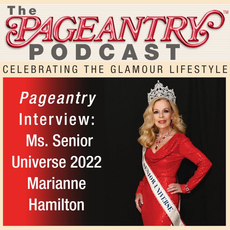 Pageantry PodCast: Ms. Senior Universe 2022 Marianne Hamilton