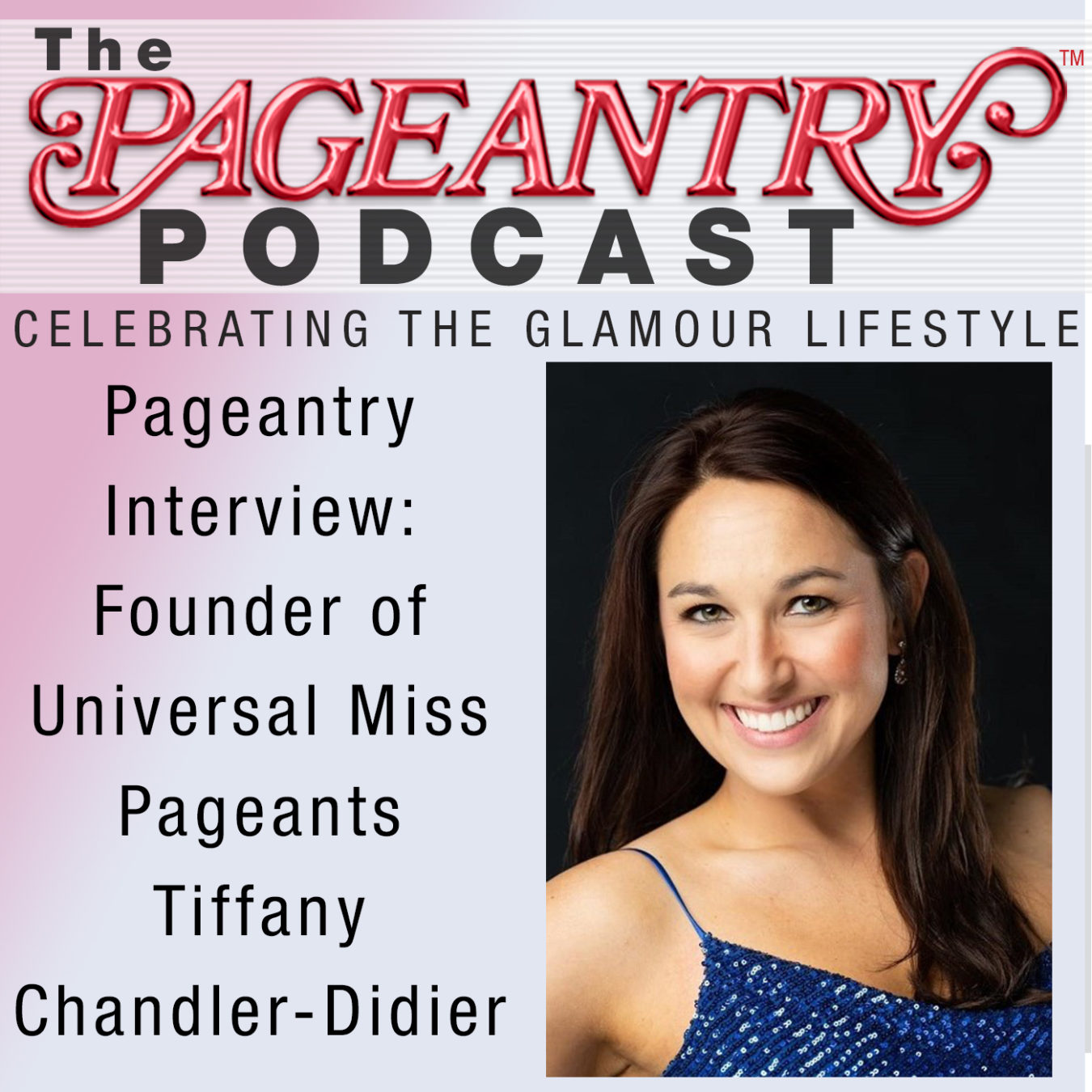 Pageantry PodCast: Universal Miss