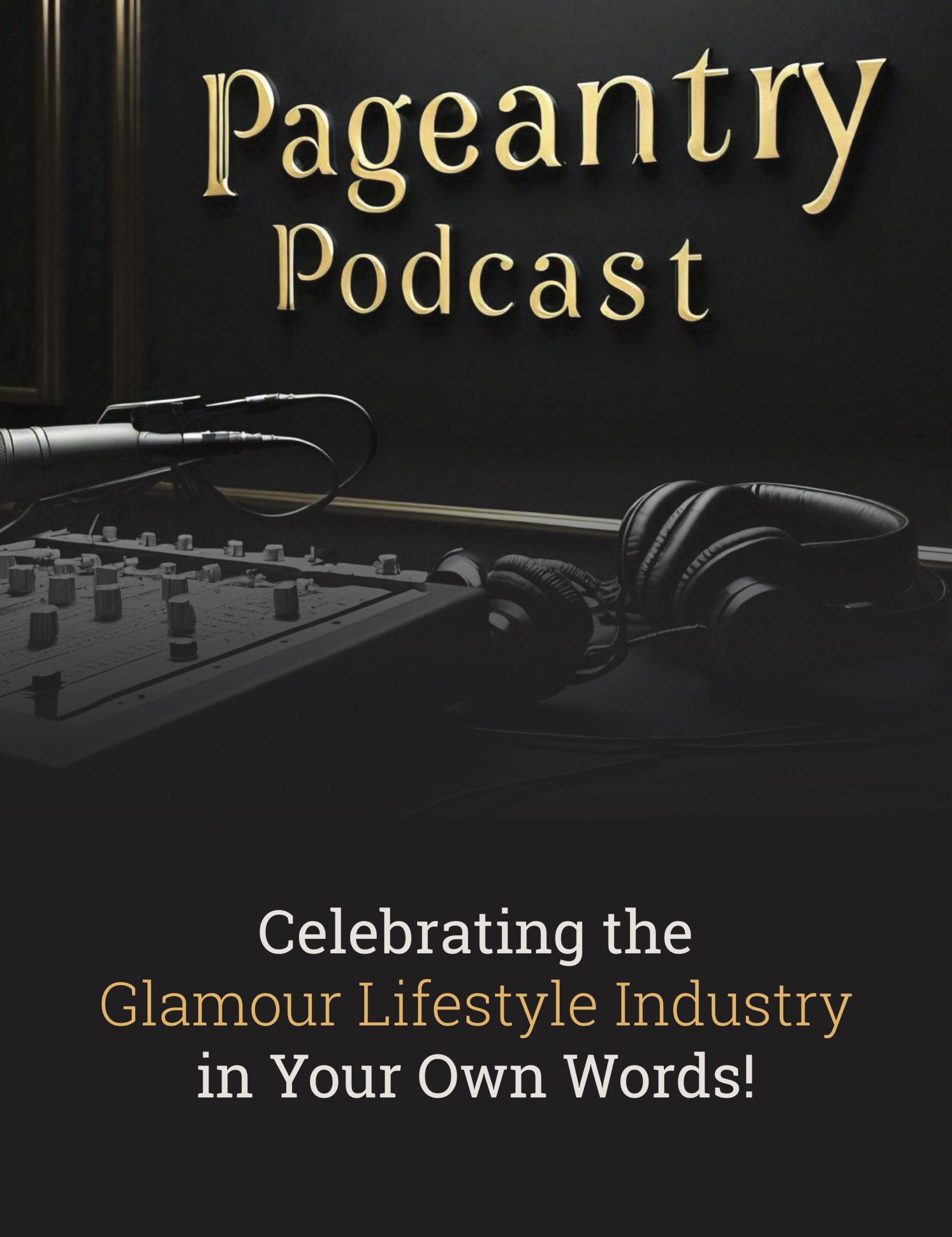 Pageantry magazine is the leader of the Glamour Lifestyle Industry.